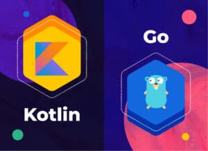 Comparing Kotlin and Go: A Deep Dive Into Differences
